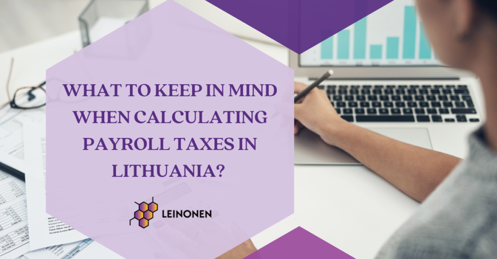 Calculating payroll taxes in Lithuania – Leinonen Lithuania