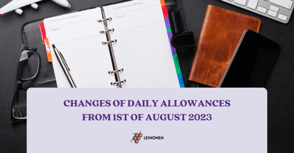 CHANGES OF DAILY ALLOWANCES FROM 1ST OF AUGUST 2023 – Leinonen Lithuania
