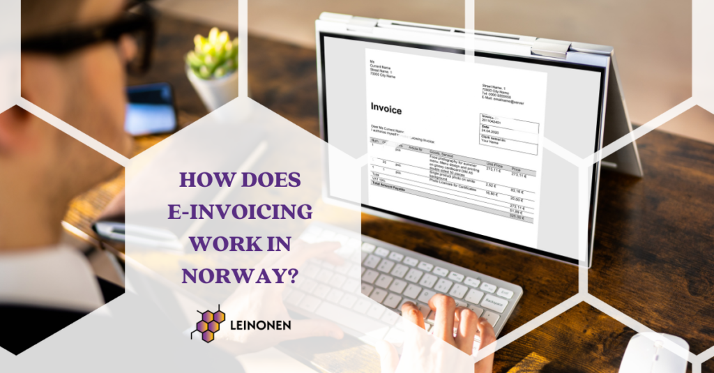 How does e-invoicing work in Norway? – Leinonen Norway